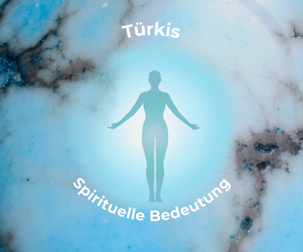 Türkis Bedeutung Spirituell